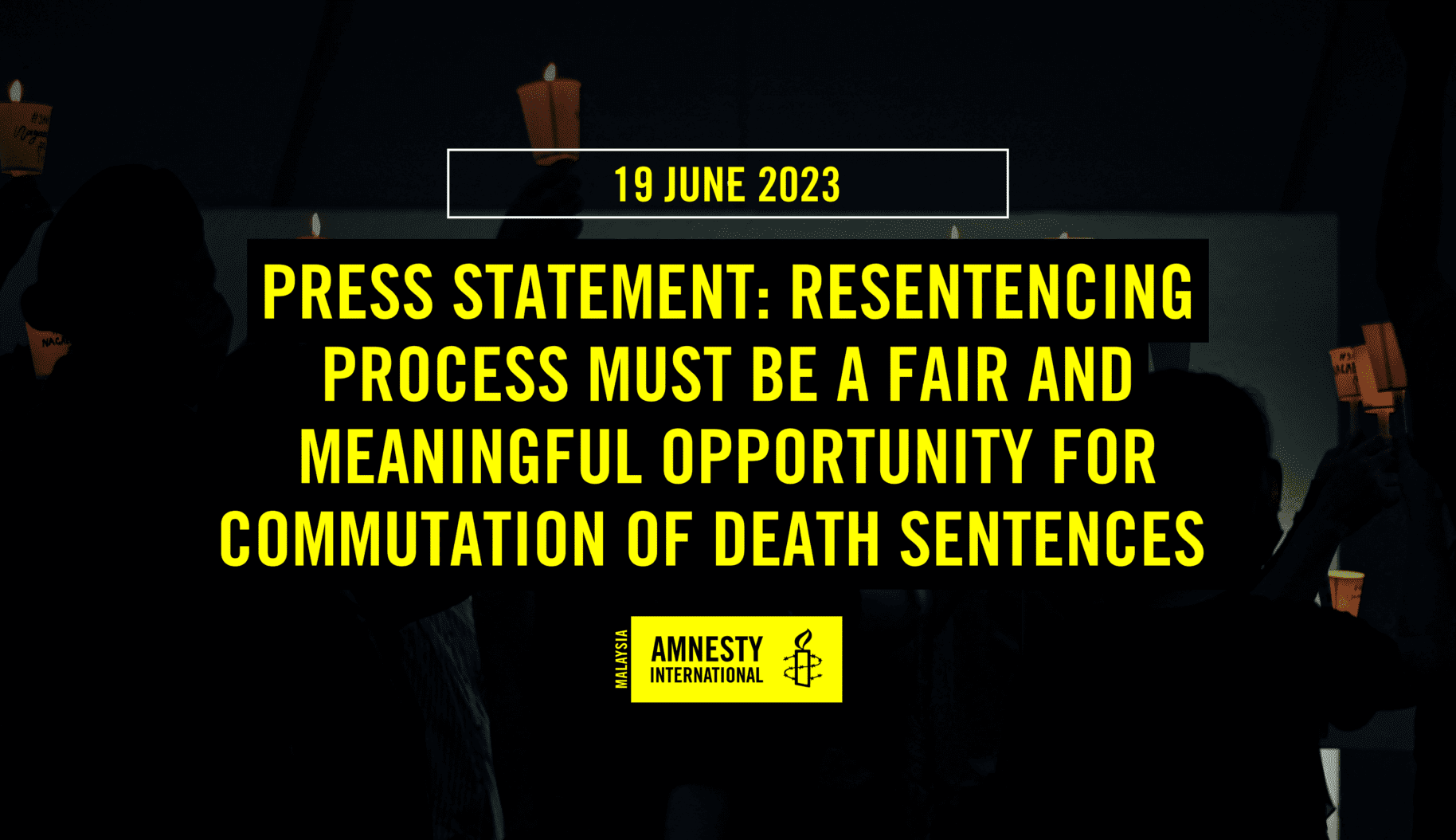 Malaysia: Resentencing process must be a fair and meaningful ...