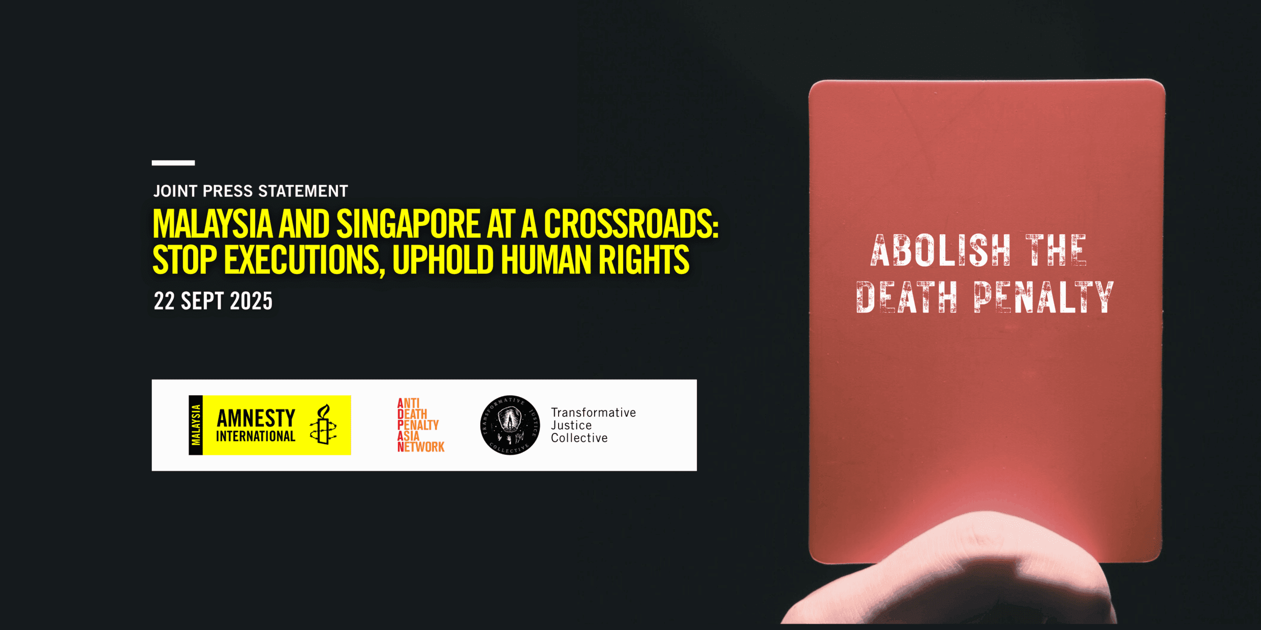 MALAYSIA AND SINGAPORE AT A CROSSROADS: STOP EXECUTIONS, UPHOLD HUMAN RIGHTS - Amnesty Malaysia